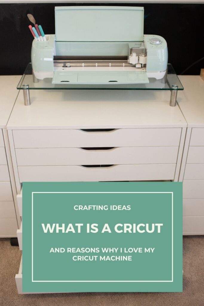 Learn About a Cricut Machine and Reasons Why I Love It (with Photos)